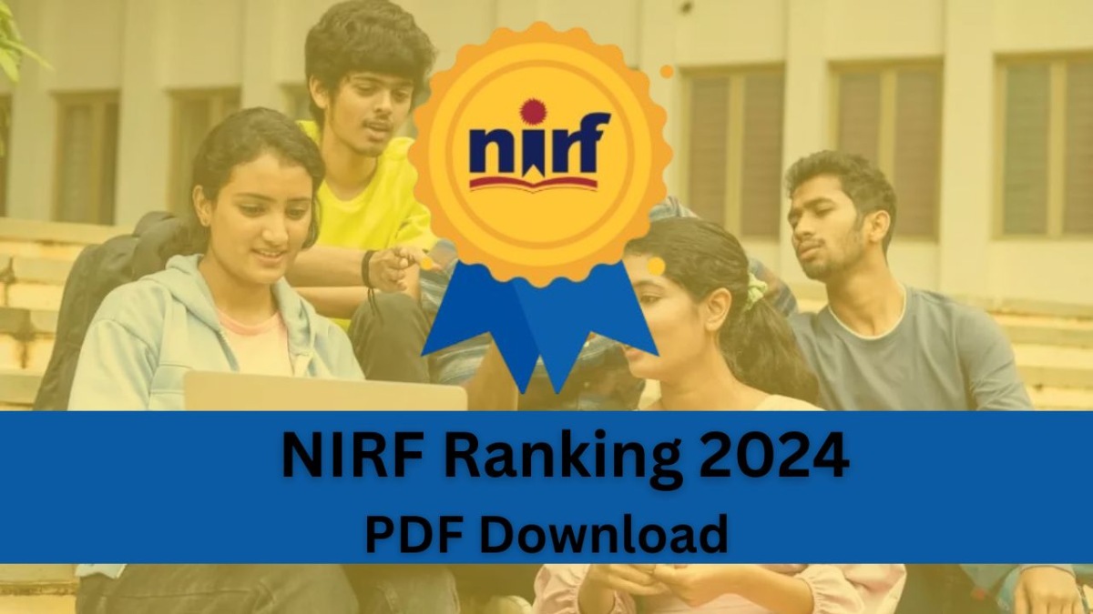 NIRF Ranking 2024 PDF:शिक्षा मंत्रालय ने जारी की टॉप इंस्टीट्यूट की रैंकिंग,देखें पूरी लिस्ट ...