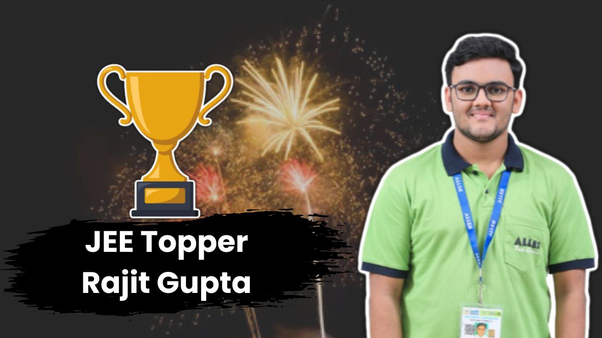 टॉपर का बेटा टॉपर!कौन है JEE AIR 1 राजित गुप्ता? 1994 में पिता ने पास की थी IIT परीक्षा, अब बेटे ...