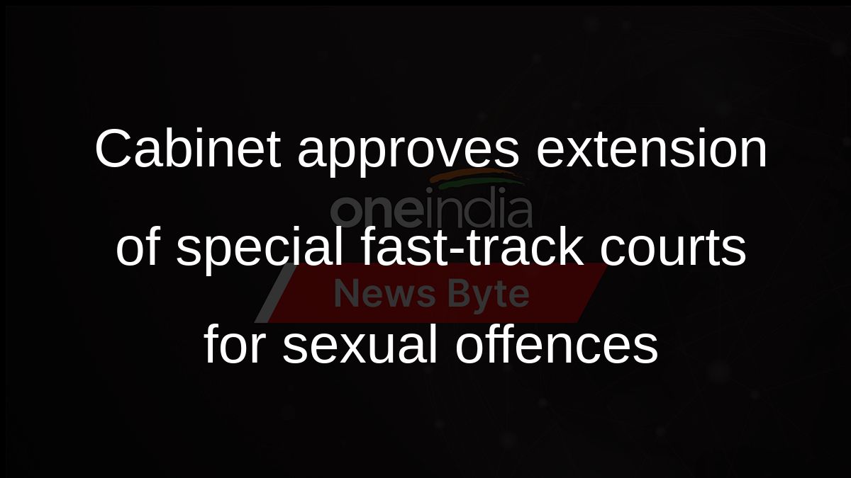 Cabinet nod to extend special fast-track courts for sexual offences ...