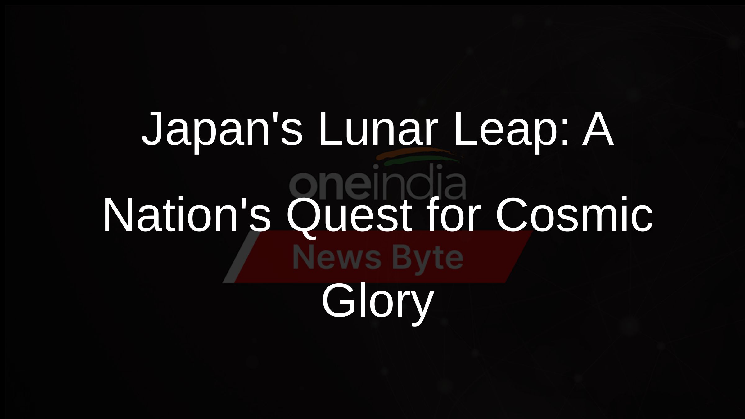 Japans Lunar Landing Attempt: A Leap Forward in Space Exploration ...