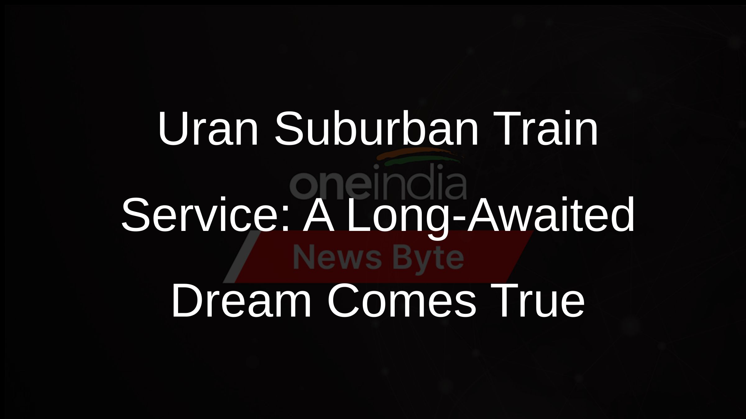 Uran Suburban Train Service Begins After 25 Years: PM Modi Inaugurates ...