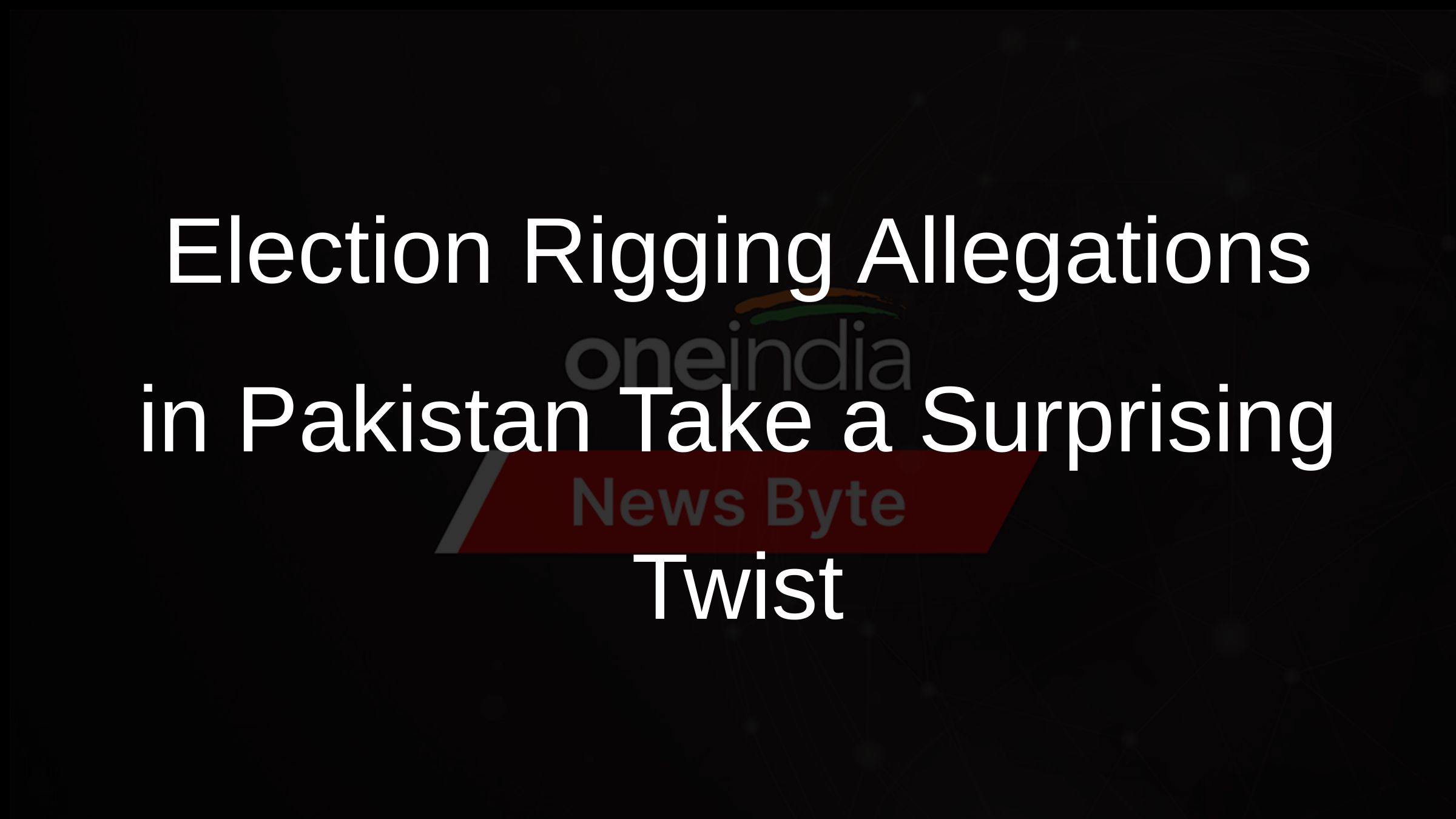 Former Bureaucrat Retracts Rigging Allegations in Pakistan Elections ...