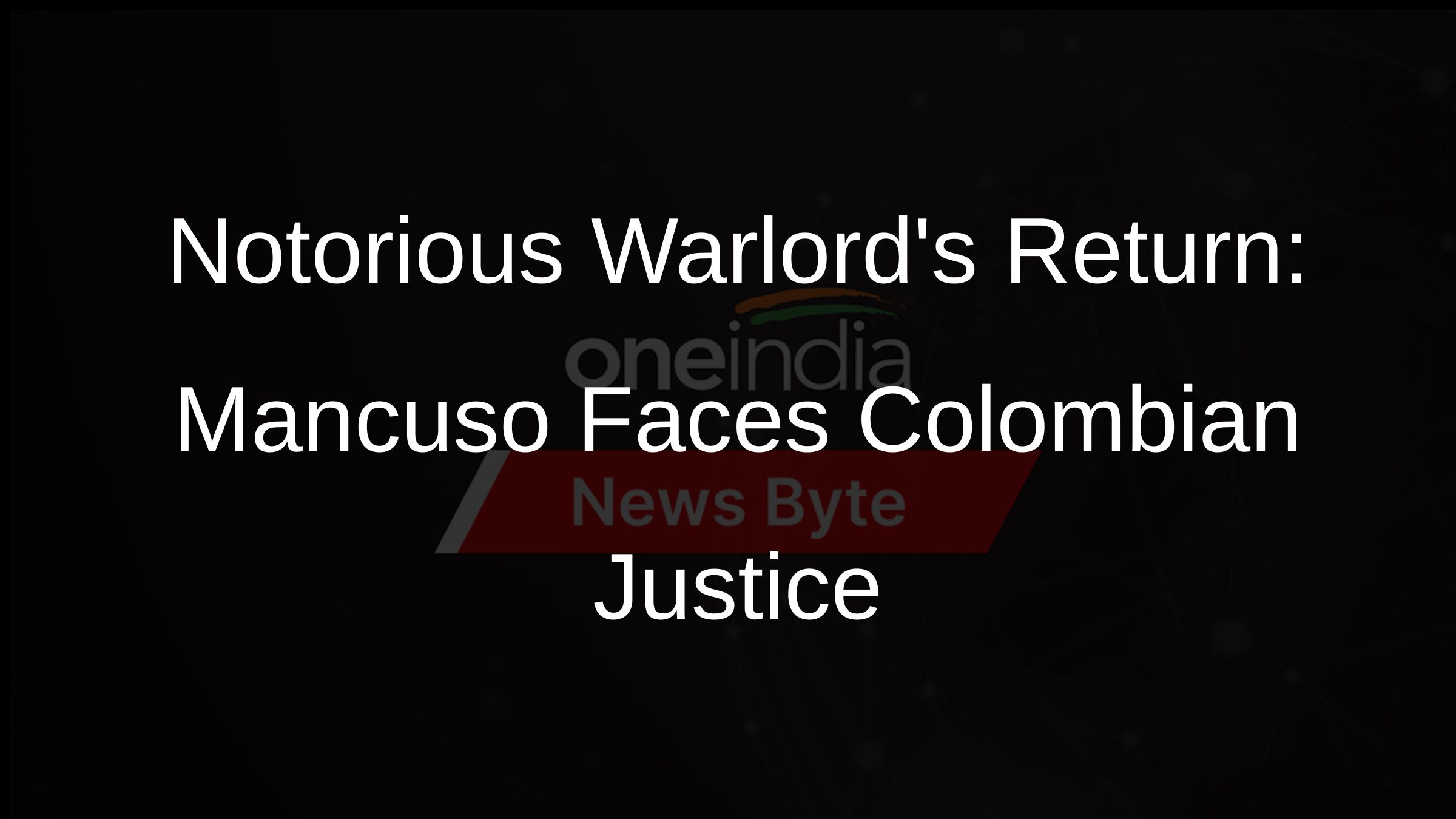 Colombian Warlord Salvatore Mancuso Extradited to Colombia - Oneindia News