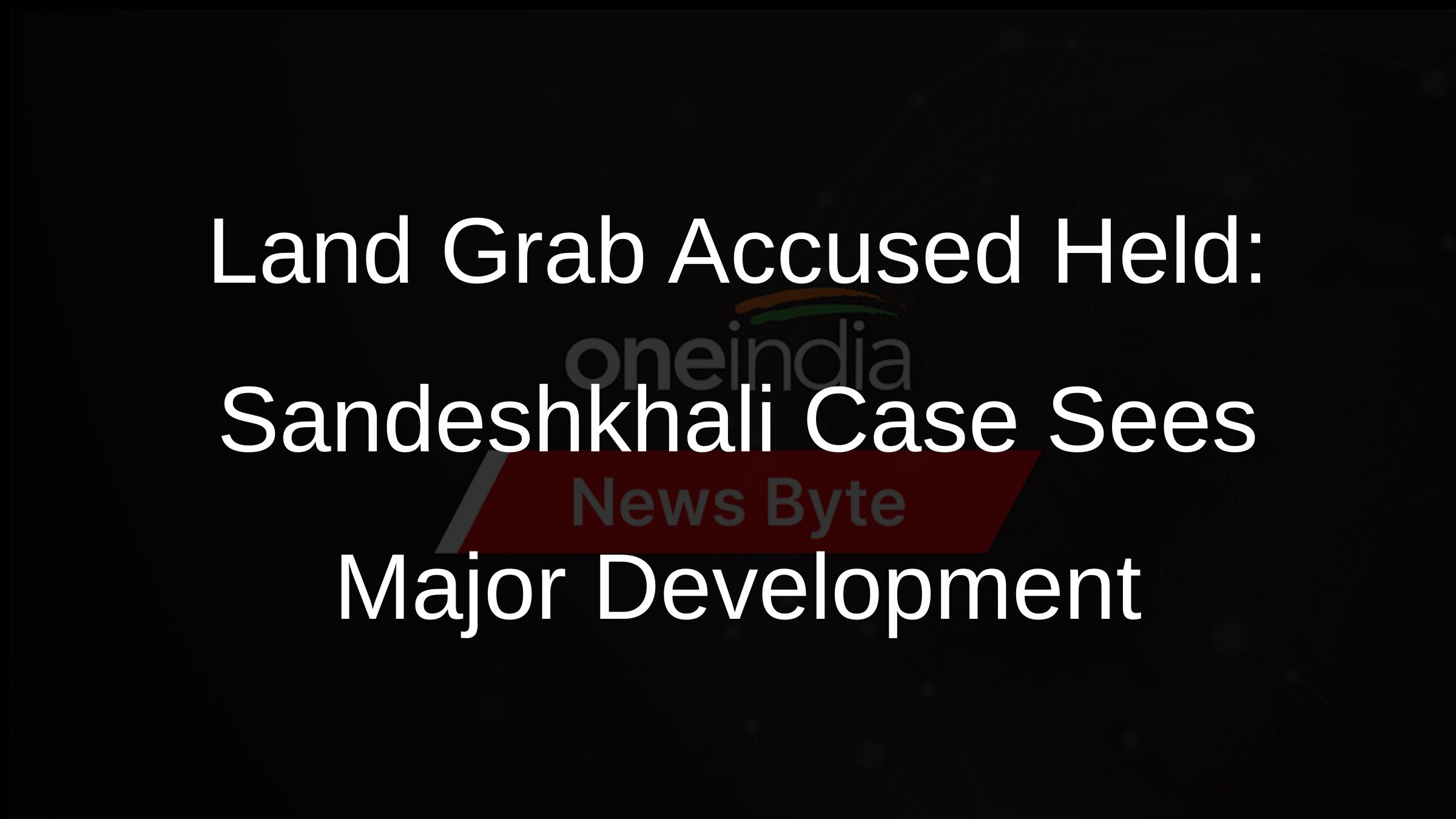 Sandeshkhali Land Grab Accused Shibaprasad Hazra Arrested - Oneindia News