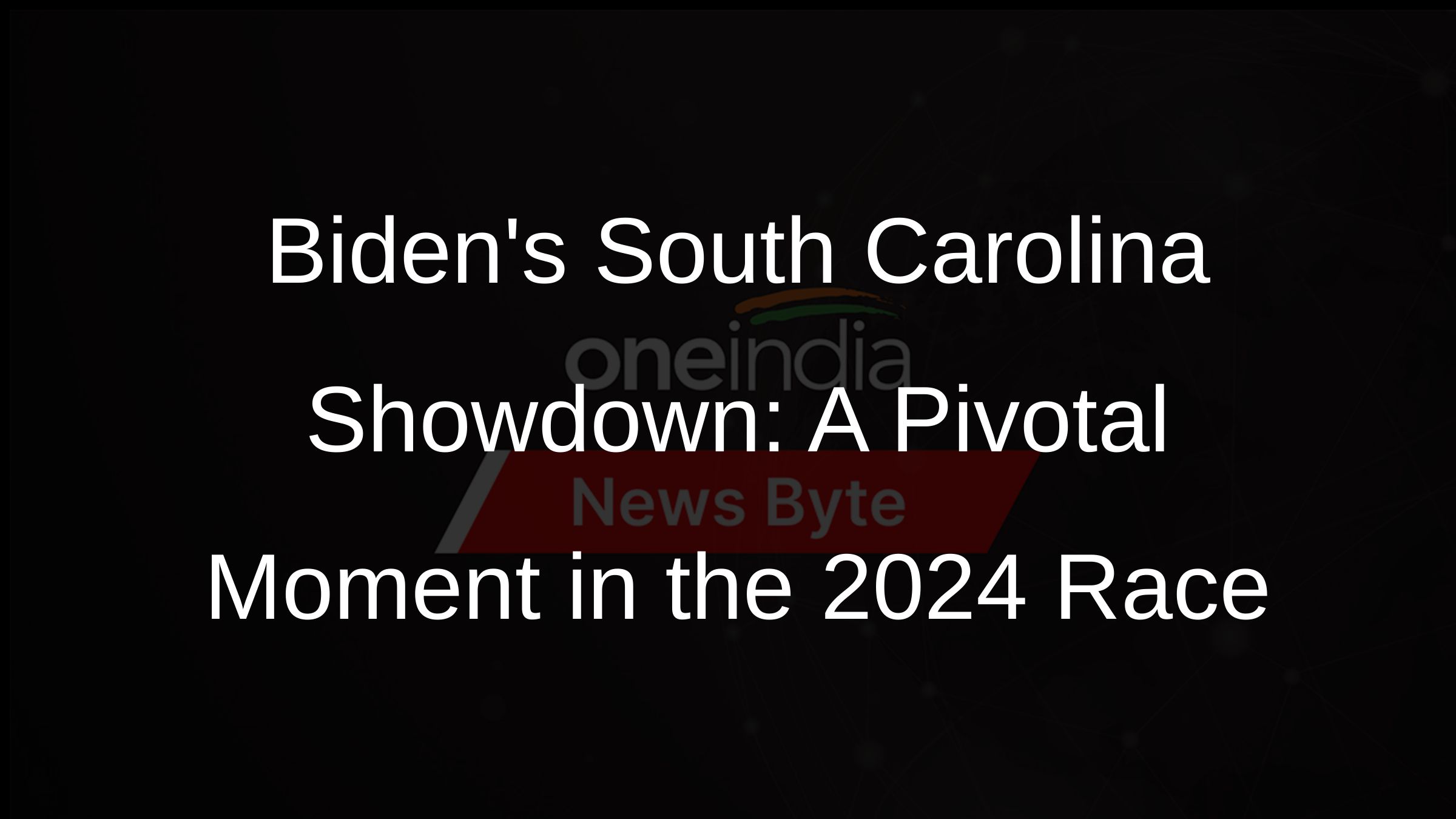Biden Seeks Early Win in South Carolinas Democratic Primary - Oneindia News