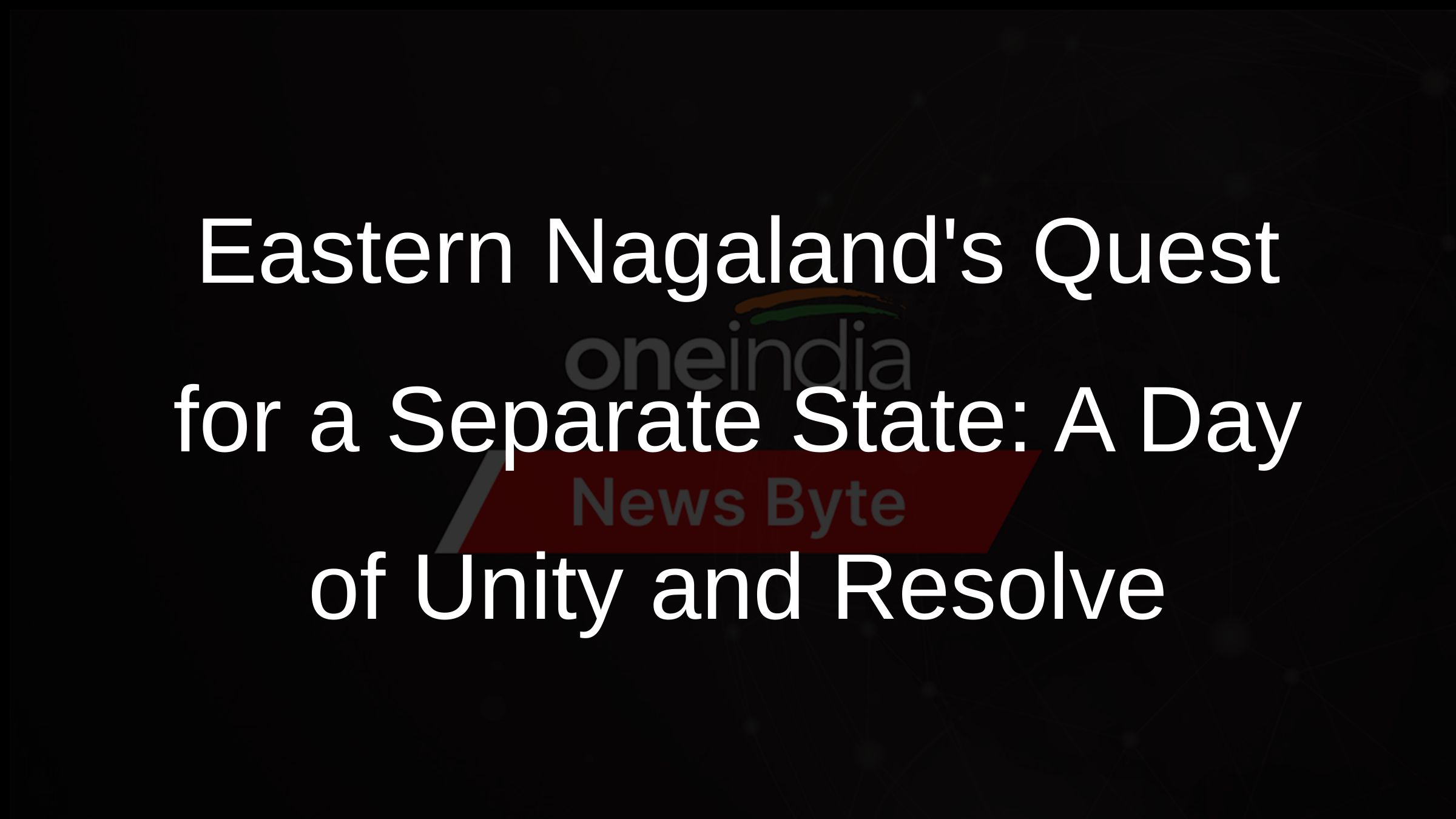 Eastern Nagaland Shuts Down Demanding Separate State, Bandh Called by ...