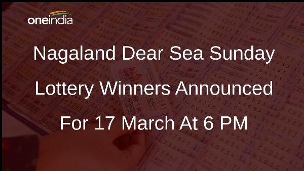 Nagaland Dear Sea Sunday Winners 17 March 6 PM - Check Results Now ...