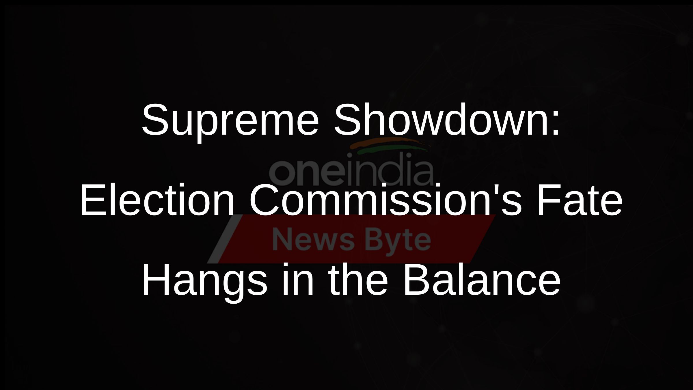 Supreme Court to Hear Election Commissions Plea on Electoral Bonds Case ...