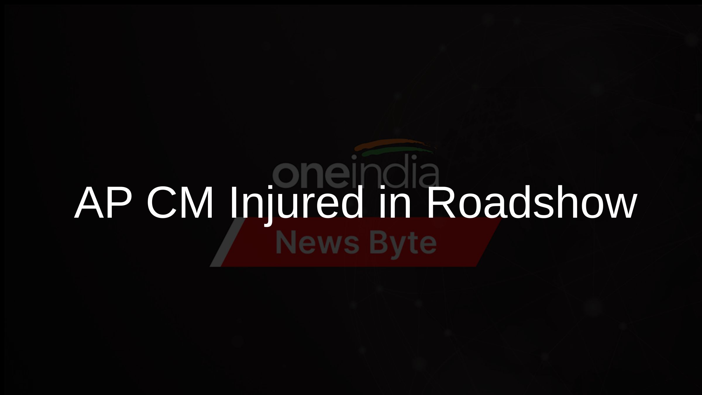 Andhra Pradesh CM YS Jagan Mohan Reddy Injured in Roadshow Incident - Oneindia News