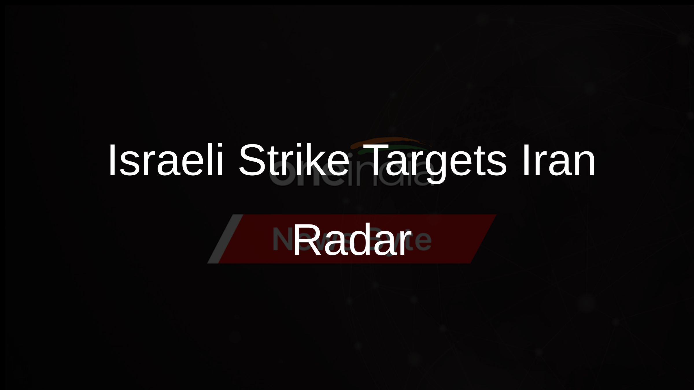 Israel's Strike on Iran's Air Defense Radar in Isfahan: A Strategic ...