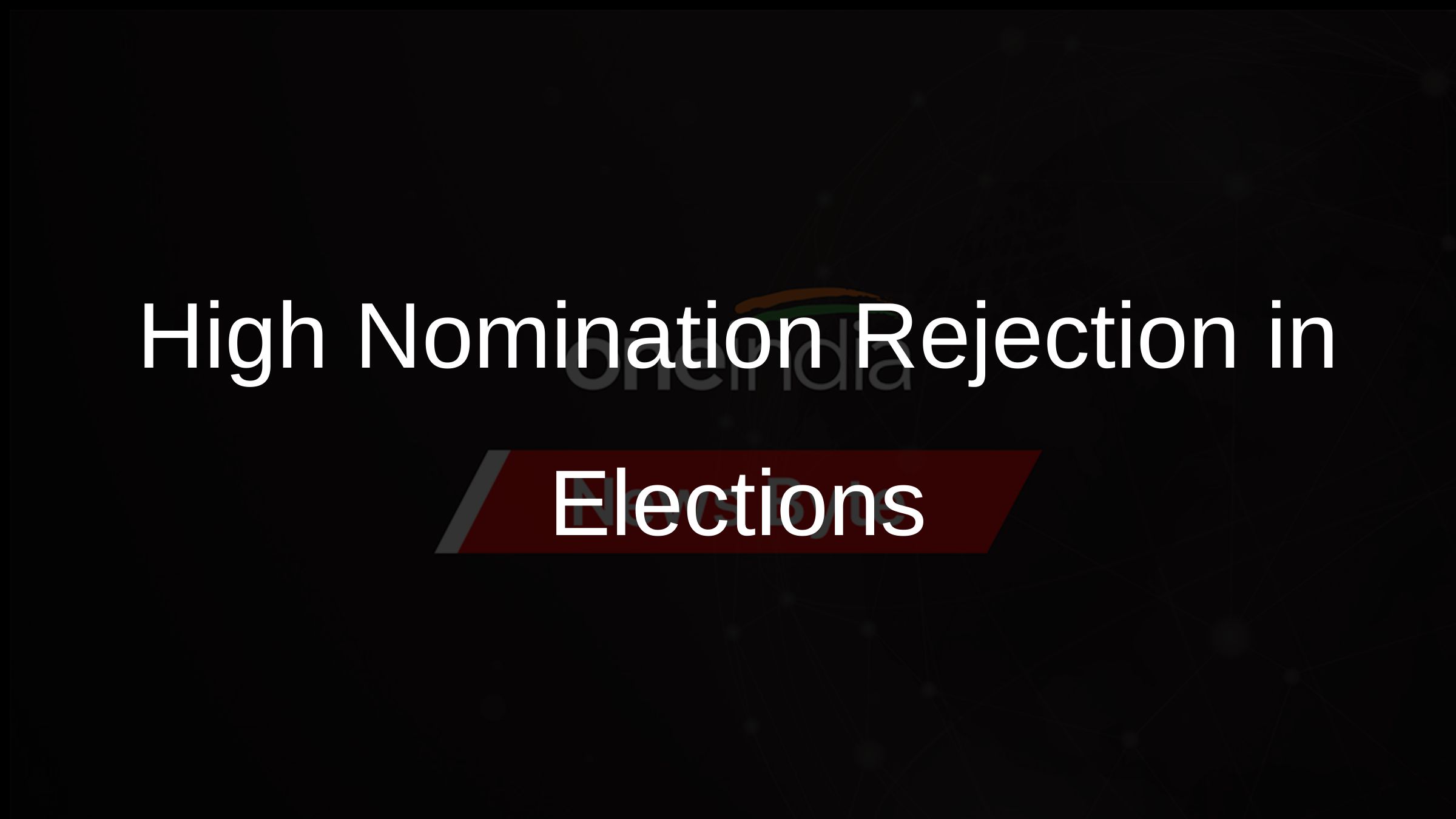 High Rejection Rate for Lok Sabha Nominations in Ghaziabad, Noida ...