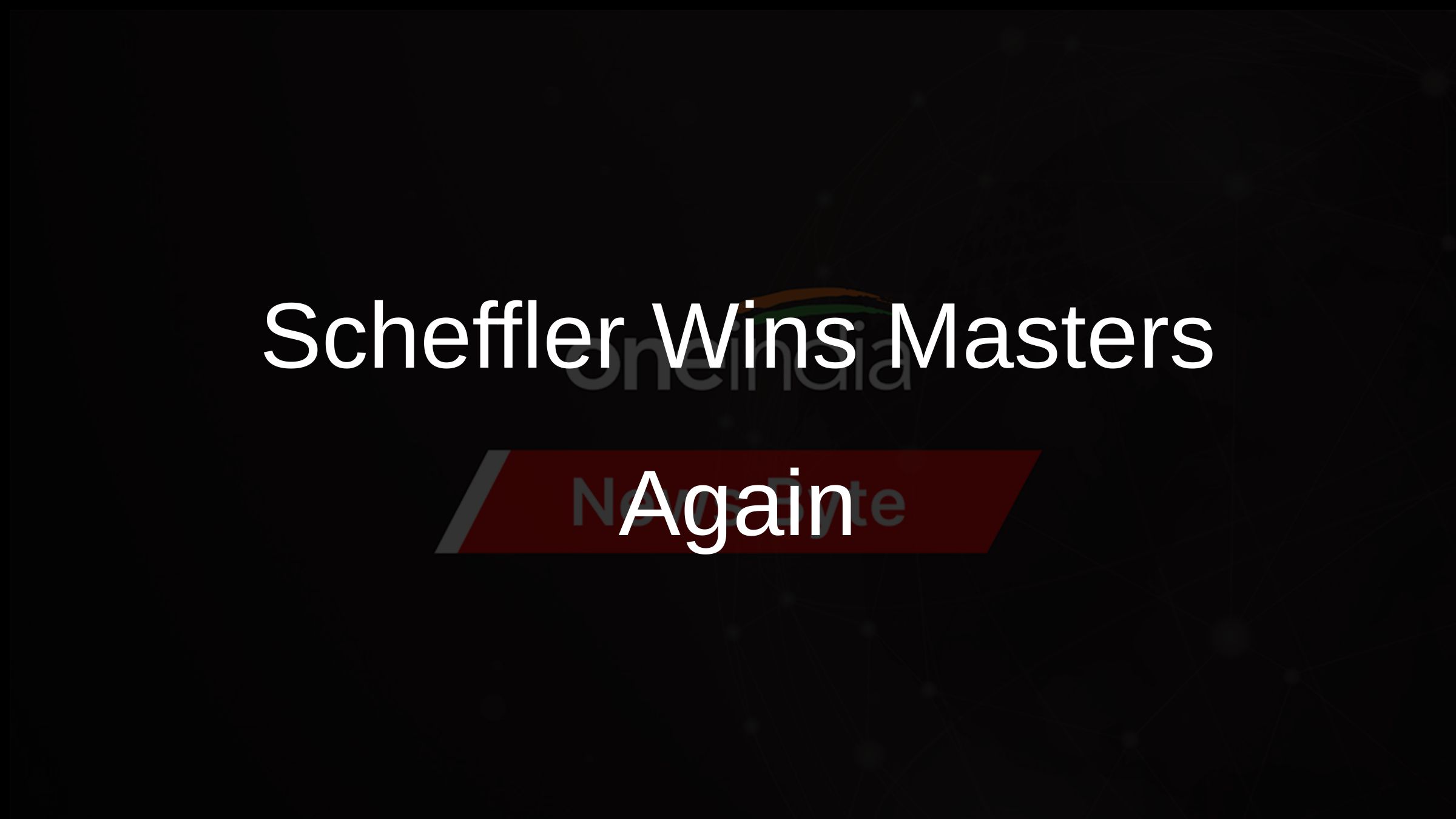 Scottie Scheffler: Masters Champion Again with Unyielding Ambition ...