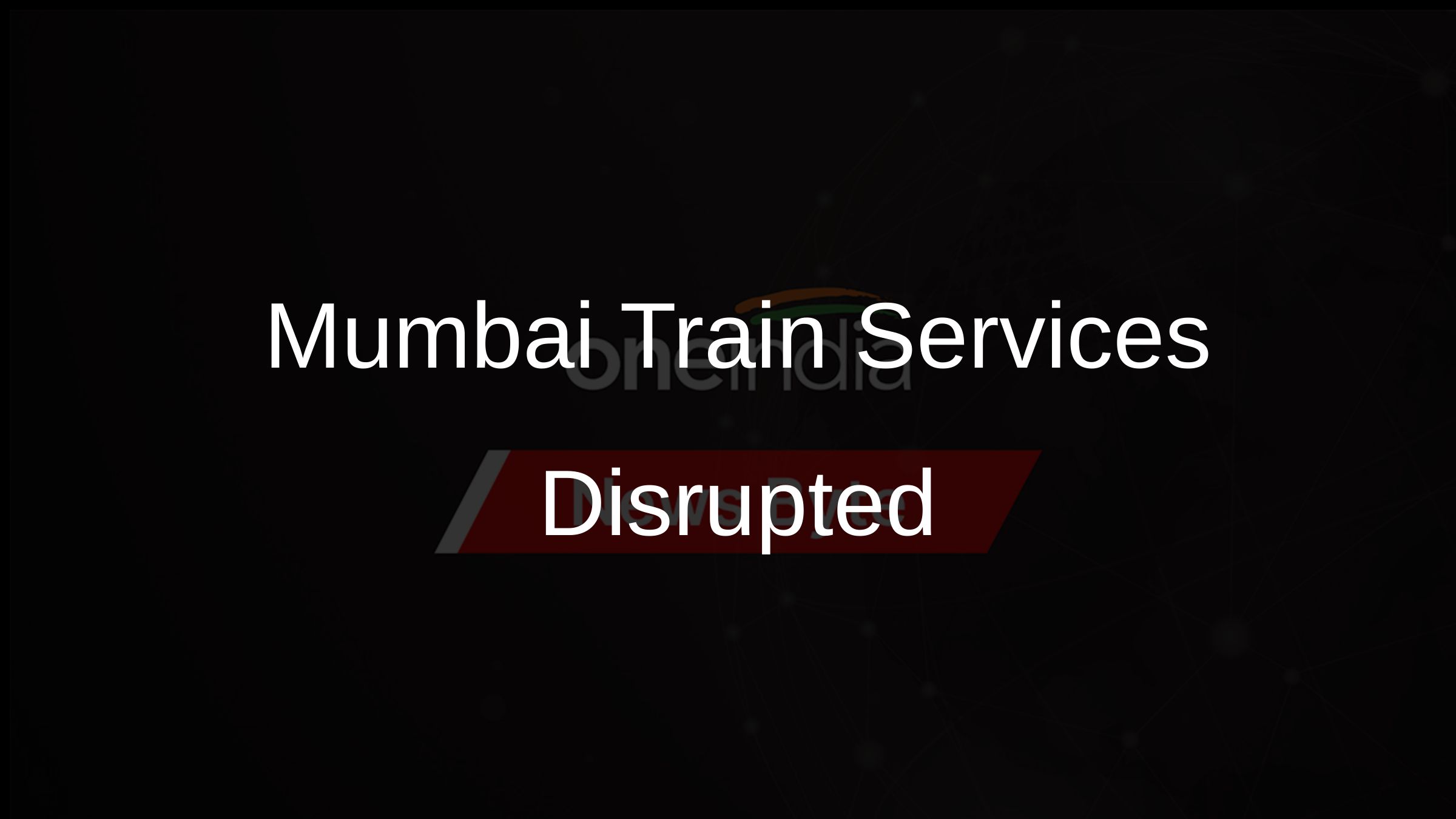 Mumbai Local Train Services Disrupted by Central Railway's 63-Hour Mega ...