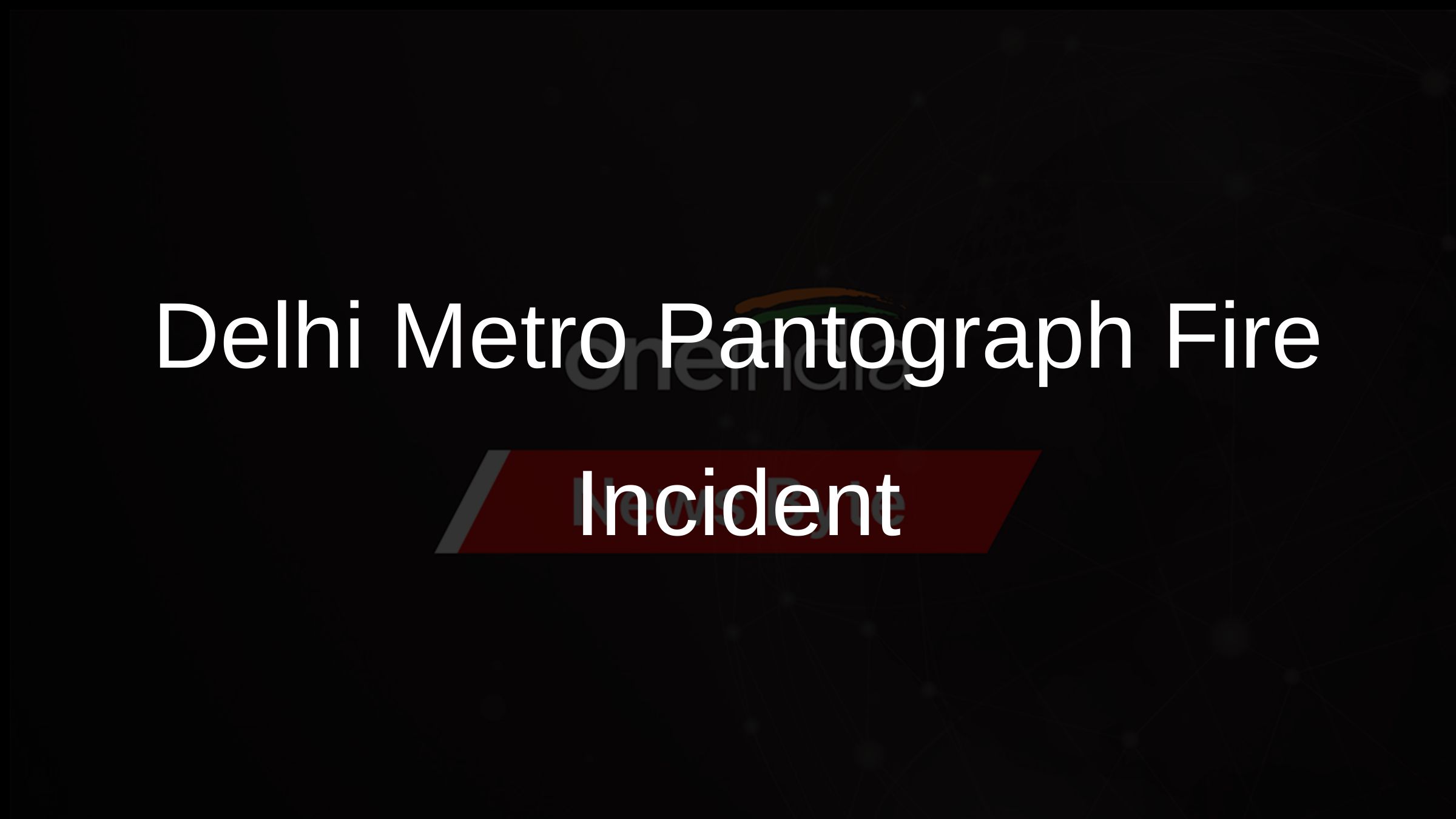 Fire Incident on Delhi Metro Train Pantograph at Rajiv Chowk - Oneindia ...