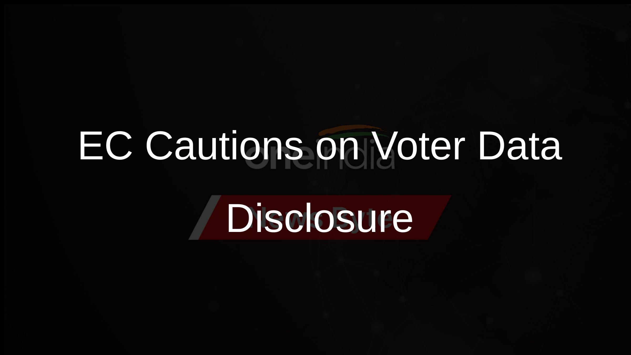 EC Expresses Concerns Over Voter Turnout Data Disclosure to SC - Oneindia News