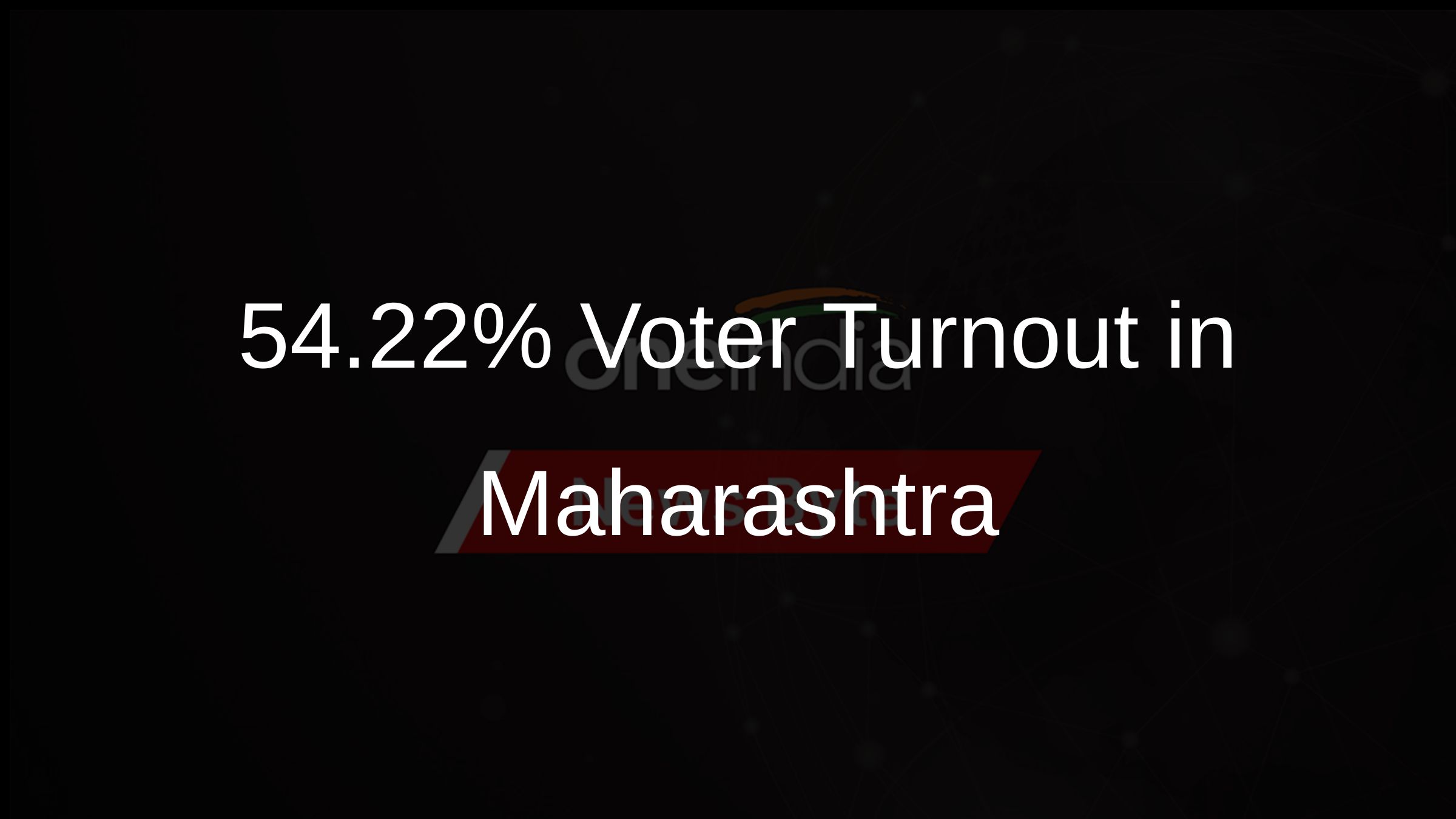 Maharashtra Sees 54.22% Voter Turnout in Final LS Poll Phase - Oneindia News