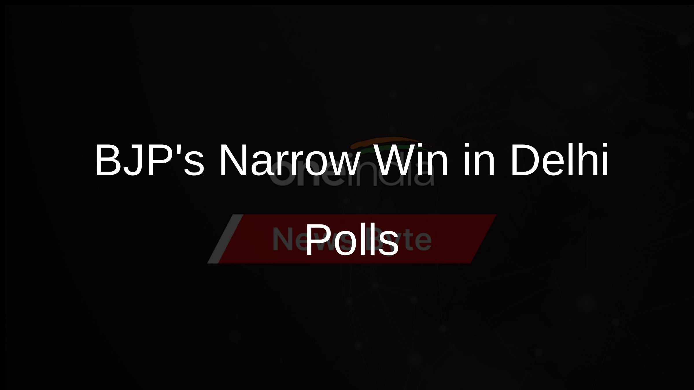BJP Secures Victory in Delhi with Narrower Margins Than Before ...