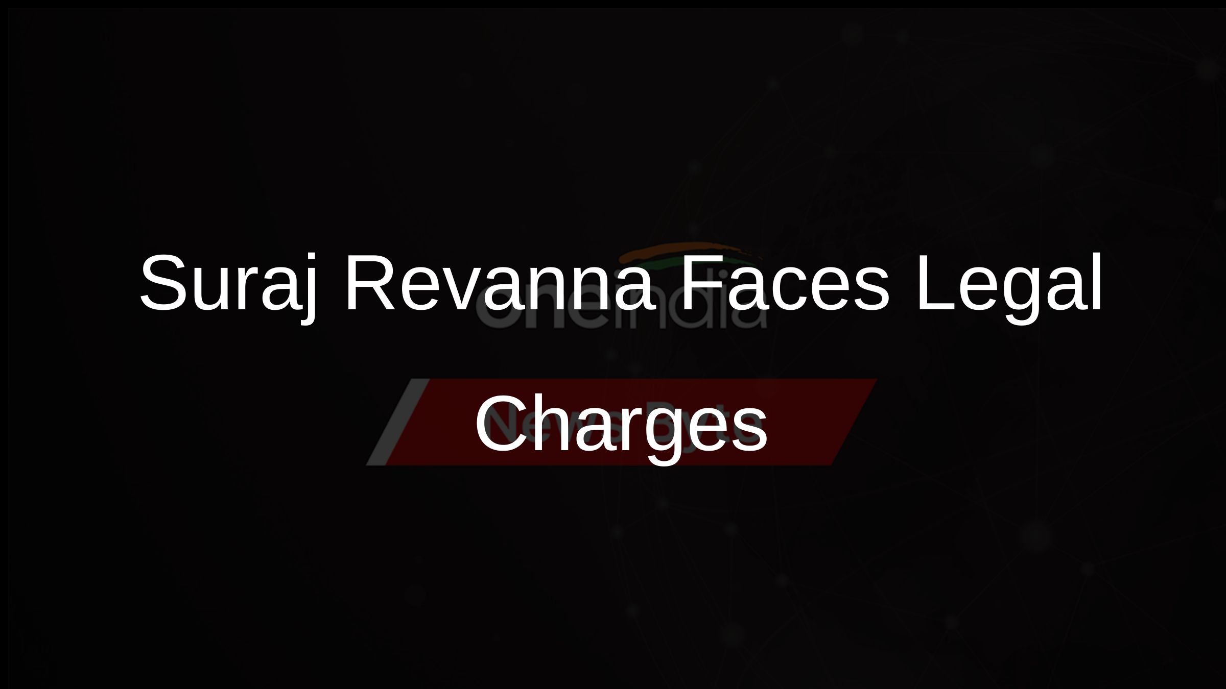 JDS MLC Suraj Revanna Faces Charges in Criminal Case - Oneindia News