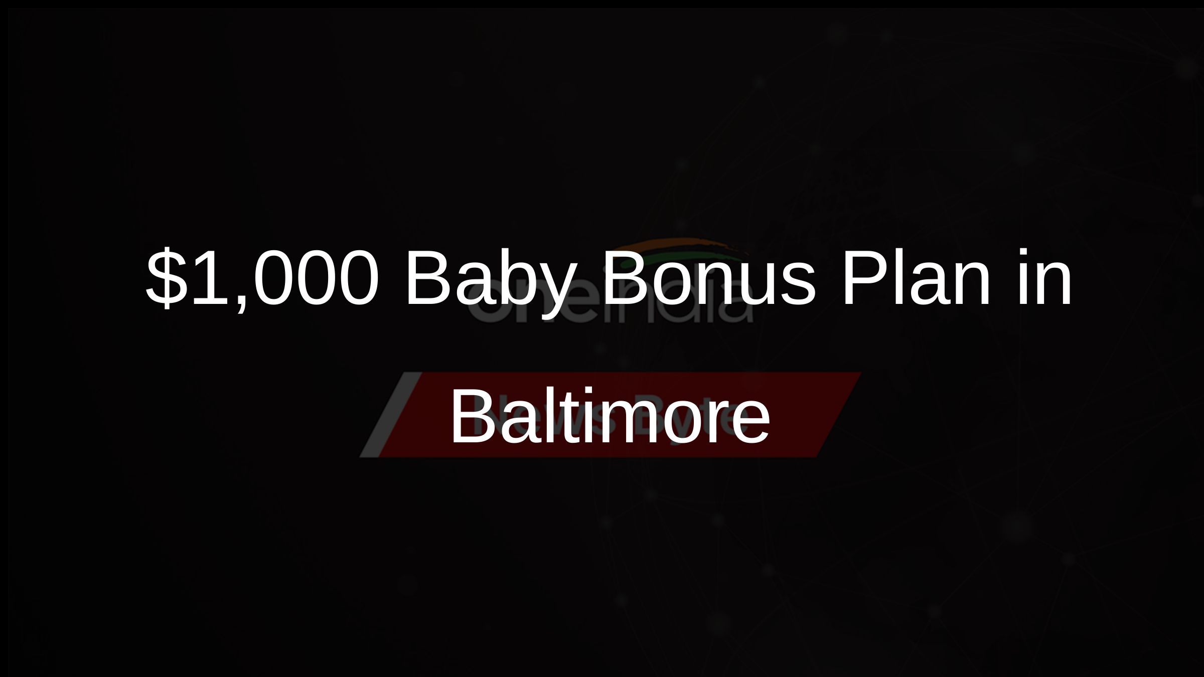 Baltimore's $1,000 Baby Bonus Proposal to Combat Child Poverty ...