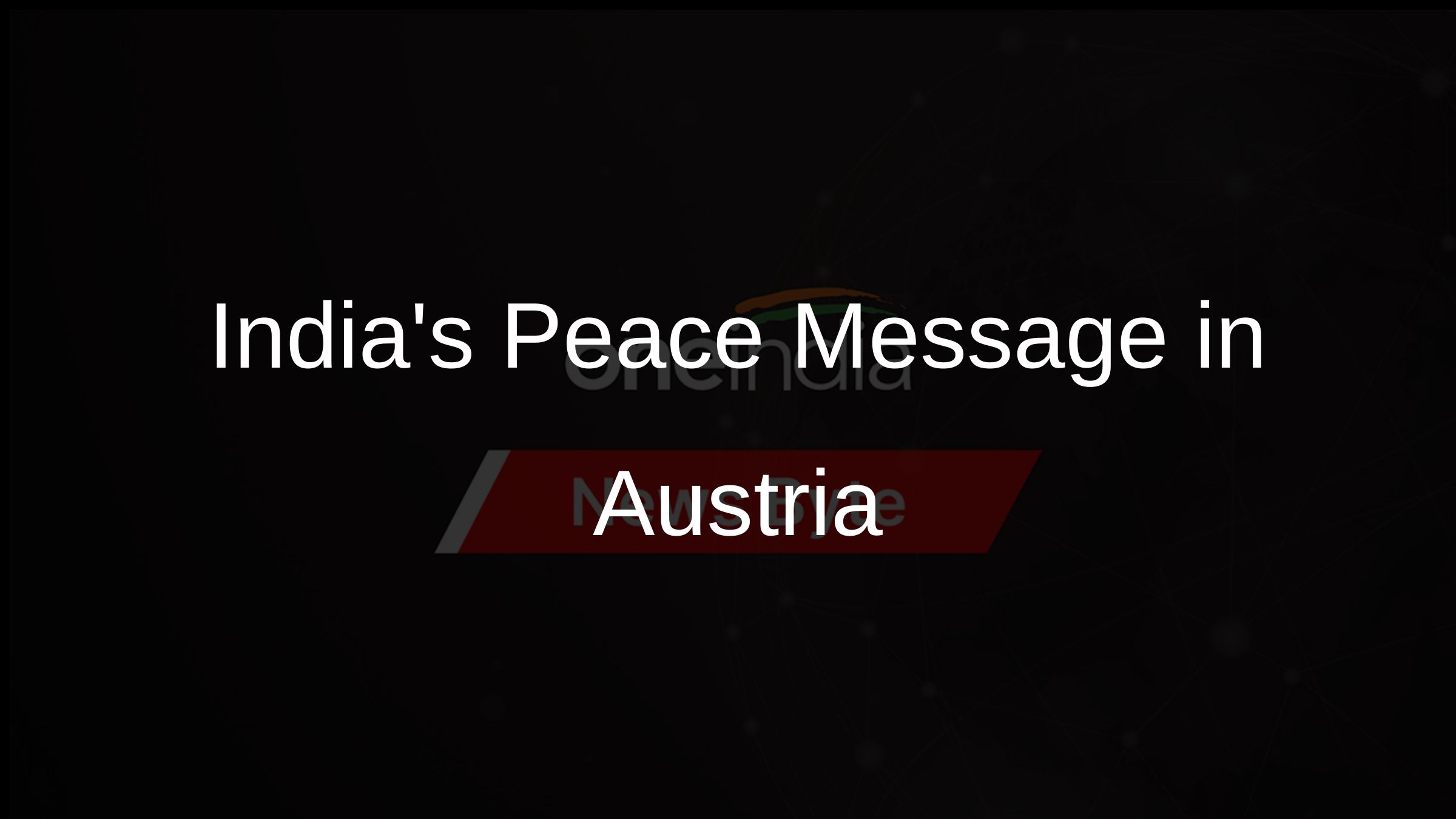 PM Modi in Austria: India Champions Peace with Buddha's Teachings ...