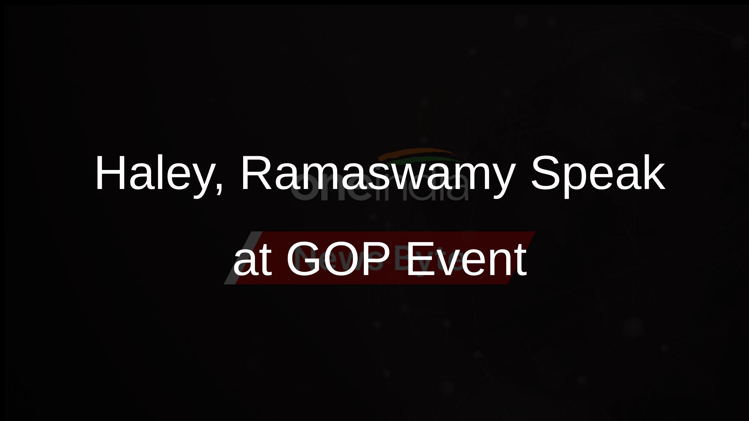 Nikki Haley and Vivek Ramaswamy at Republican National Convention ...