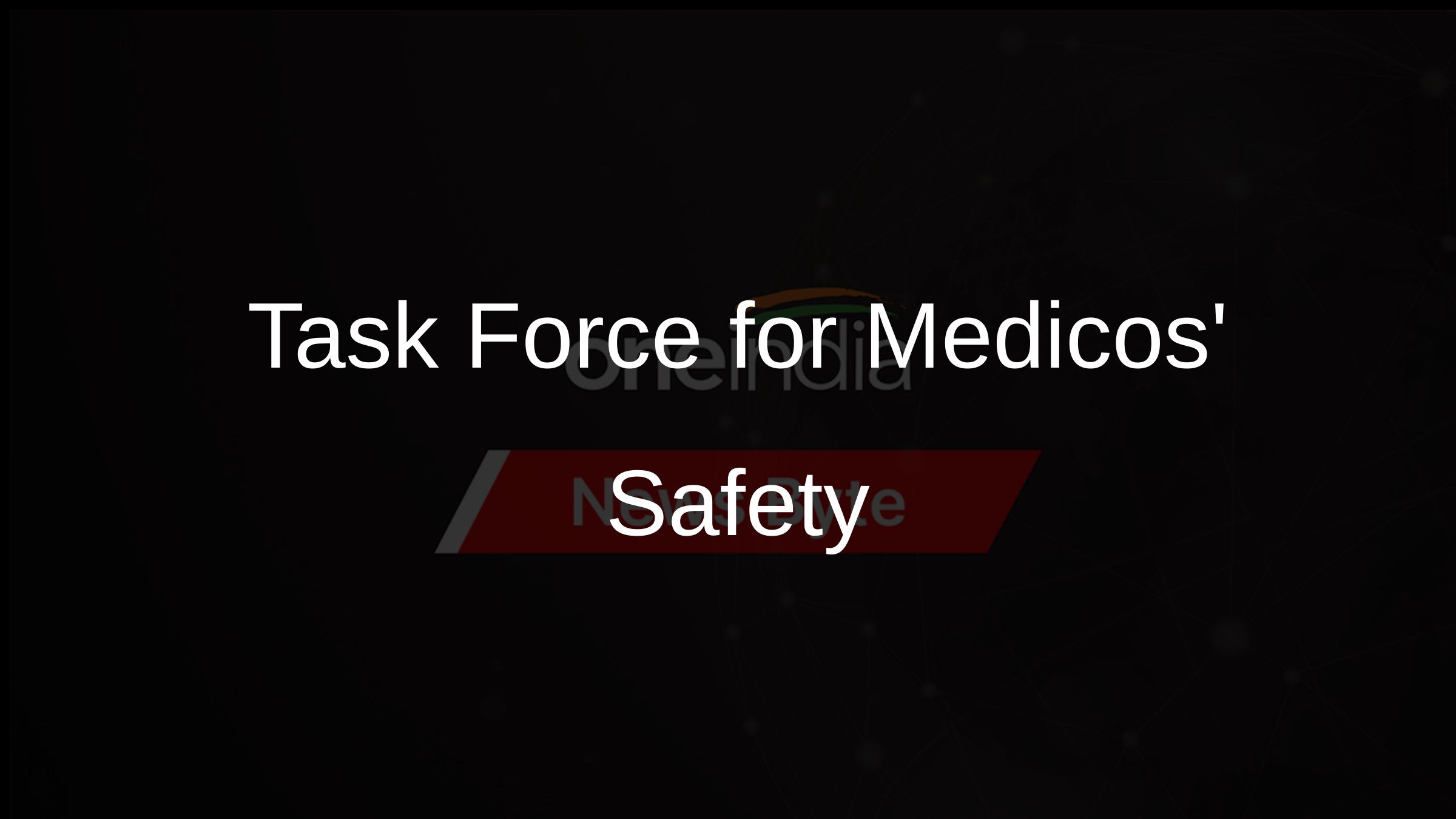 National Task Force to Enhance Safety for Medical Professionals ...