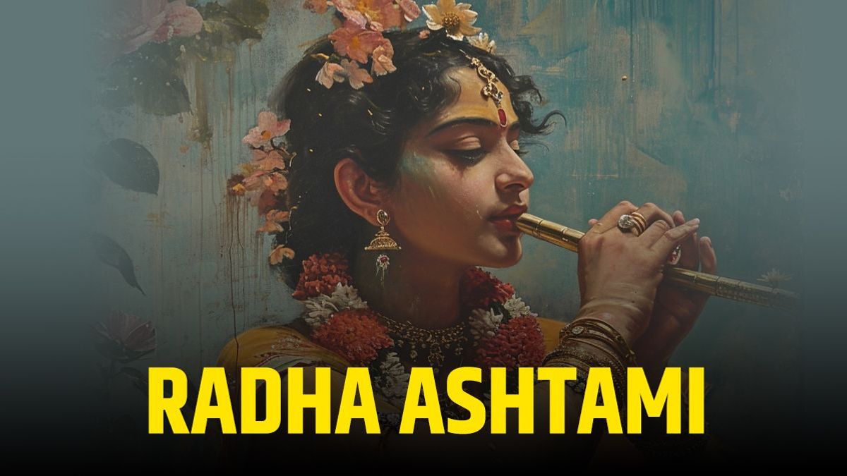 Radha Ashtami 2024: Date, Time, Puja Rituals, Significance, And Wishes ...