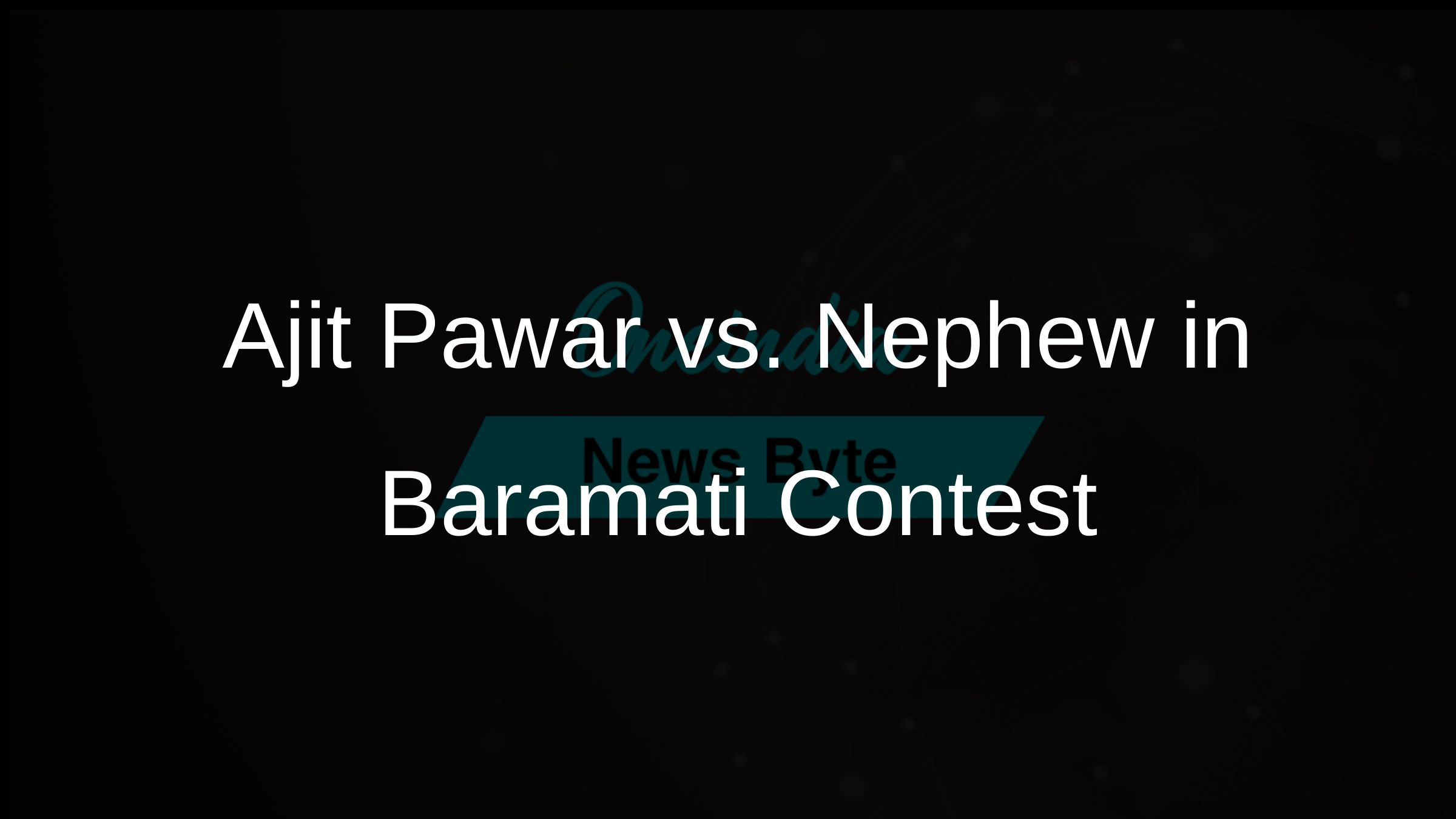 Baramati Assembly Seat Battle: Ajit Pawar vs. Yugendra Pawar - Oneindia News