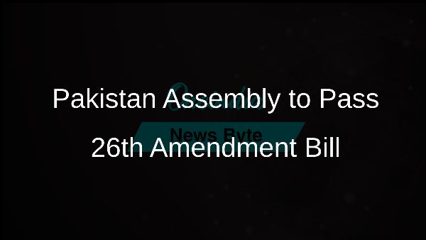 Pakistan National Assembly Moves to Pass 26th Constitutional Amendment ...