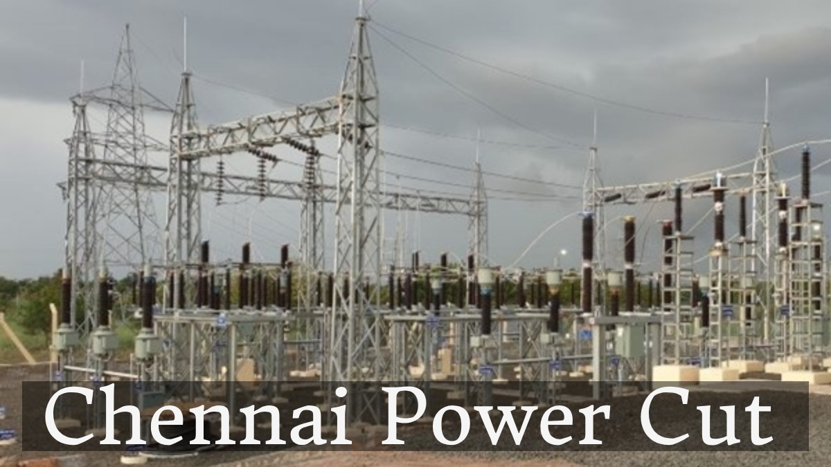 Power Cut In Chennai On November 6: Over 54 Areas To Be Affected By 5 ...