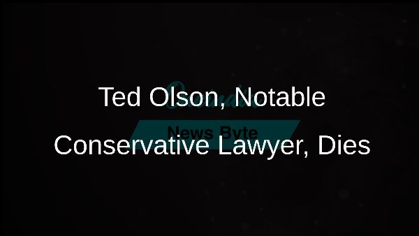 Ted Olson, Former US Solicitor General, Passes Away - Oneindia News