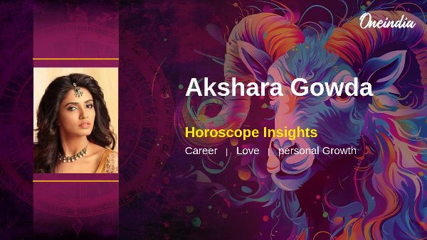 Akshara Gowda: Horoscope Insights on Career and Compatibility - Oneindia News