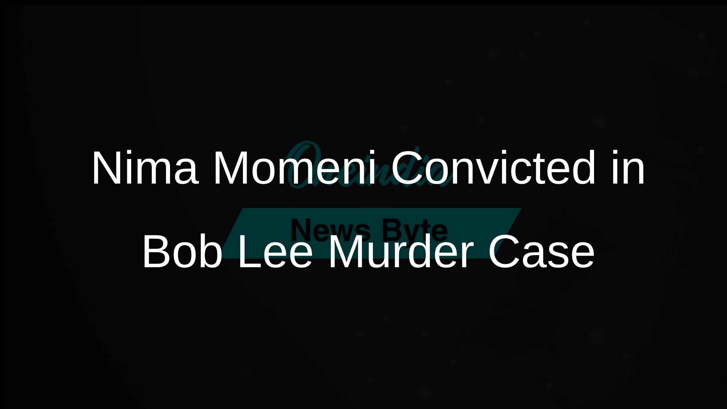 Tech Consultant Found Guilty of Murder in Cash App Founder Case ...
