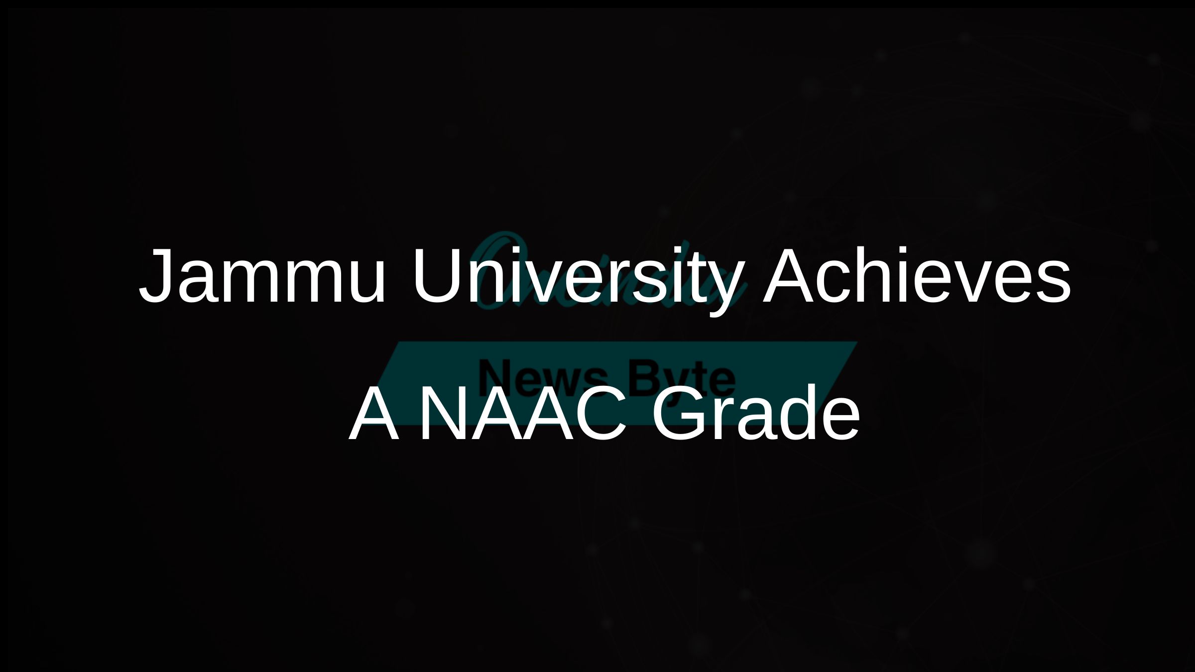 University of Jammu Achieves A++ Grade in NAAC Accreditation - Oneindia News