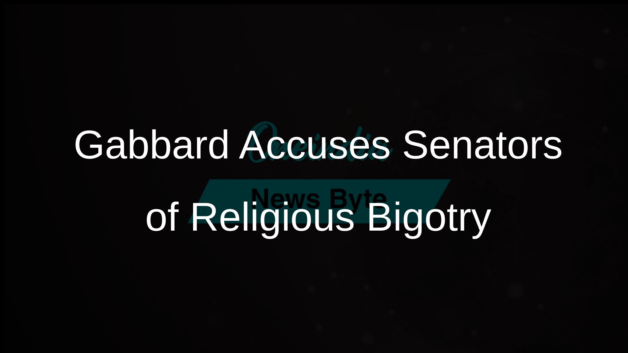 Tulsi Gabbard Accuses Democratic Senators of Religious Bigotry Against Hindus - Oneindia News
