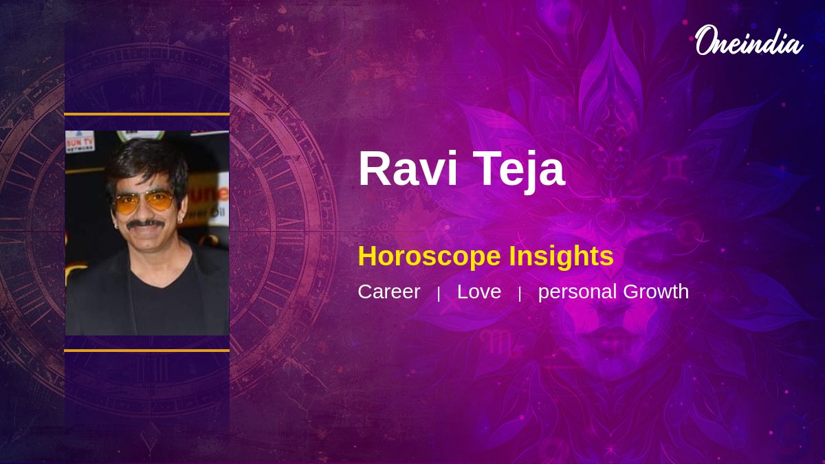 Ravi Teja: Aquarius Horoscope Predictions and Name Meaning - Oneindia News