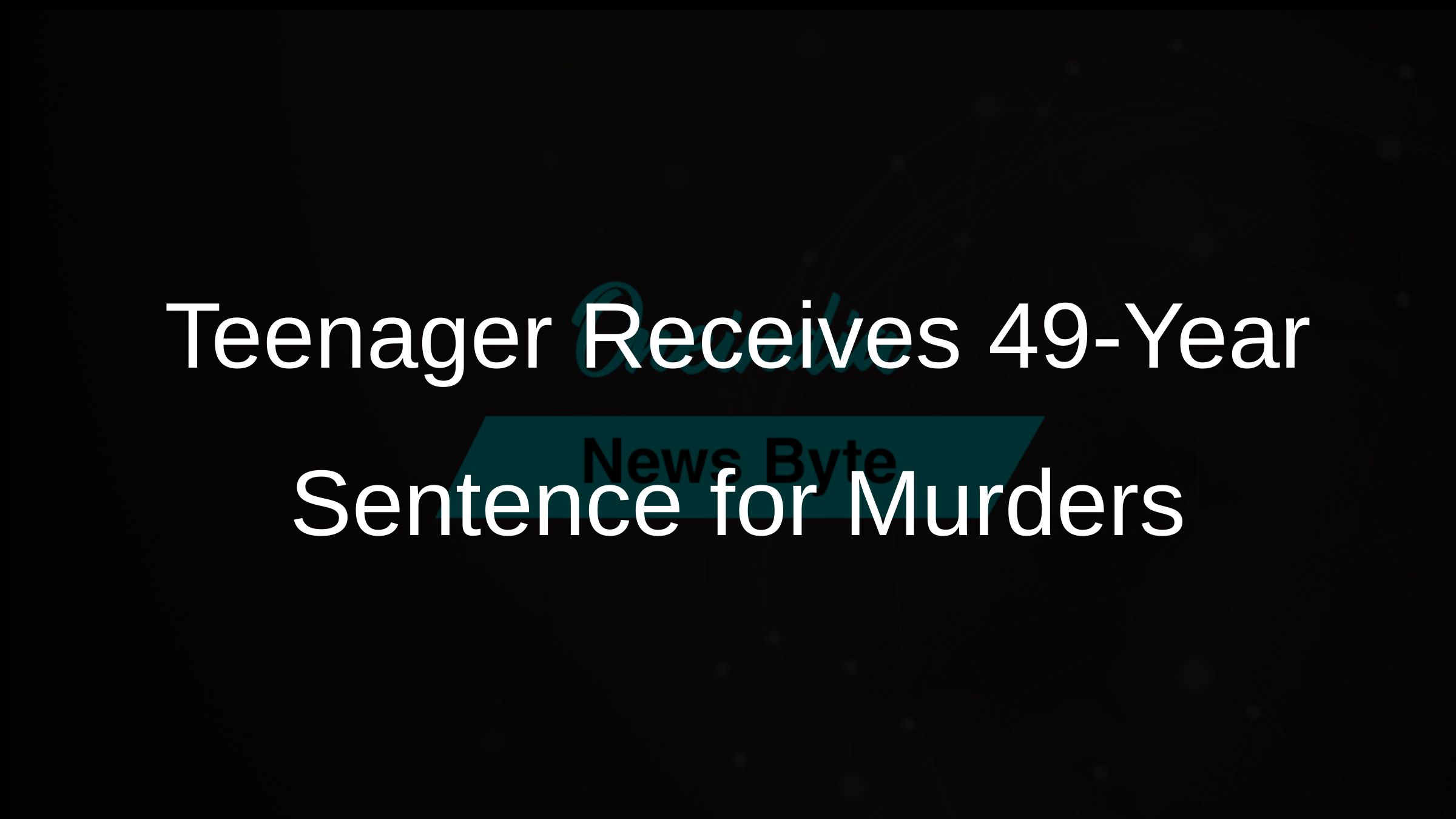 Nicholas Prosper Sentenced to 49 Years for Family Murders and School ...