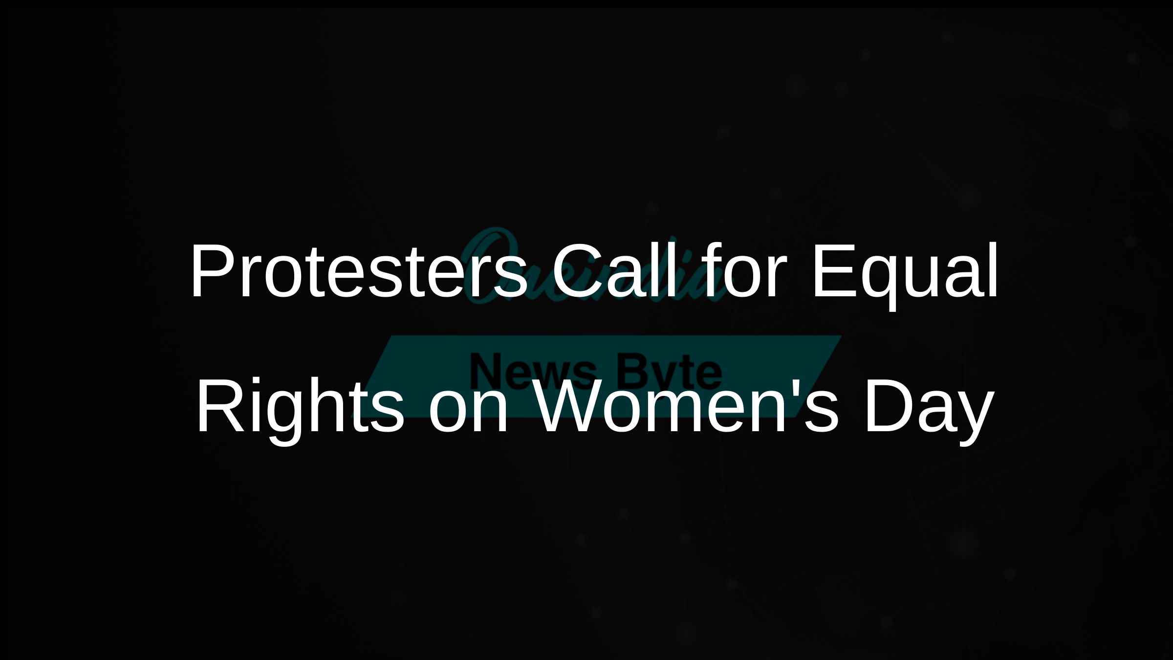 Protesters Demand Equal Rights and End to Discrimination on ...