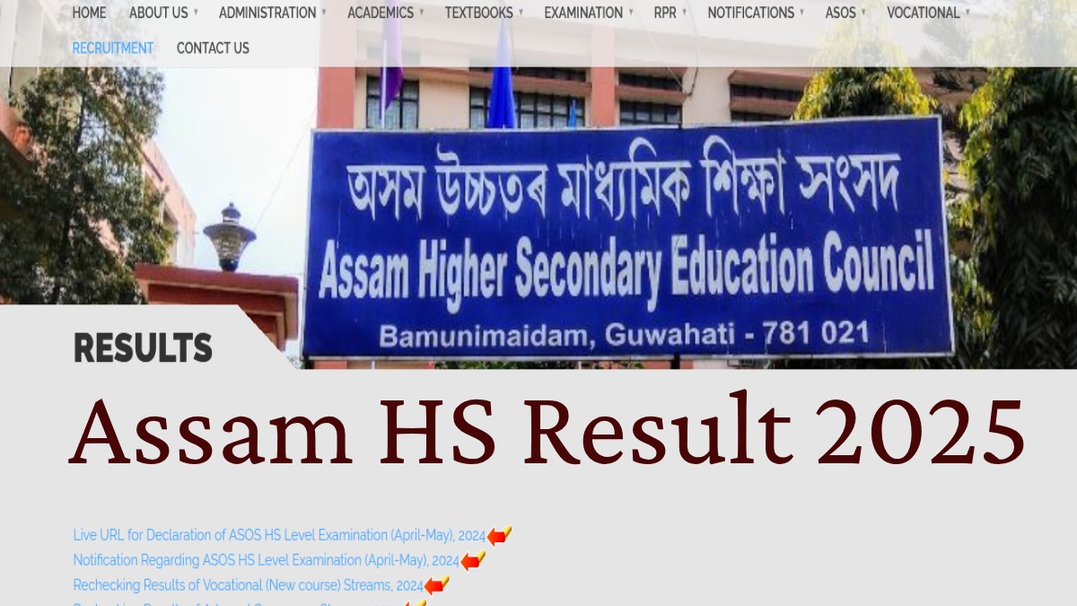 Assam HS Result 2025: AHSEC 12th Final Results Soon, Check Date And ...