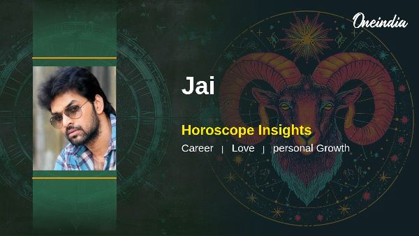 Jai: Horoscope Prediction, Career Insights, and Love Life - Oneindia News