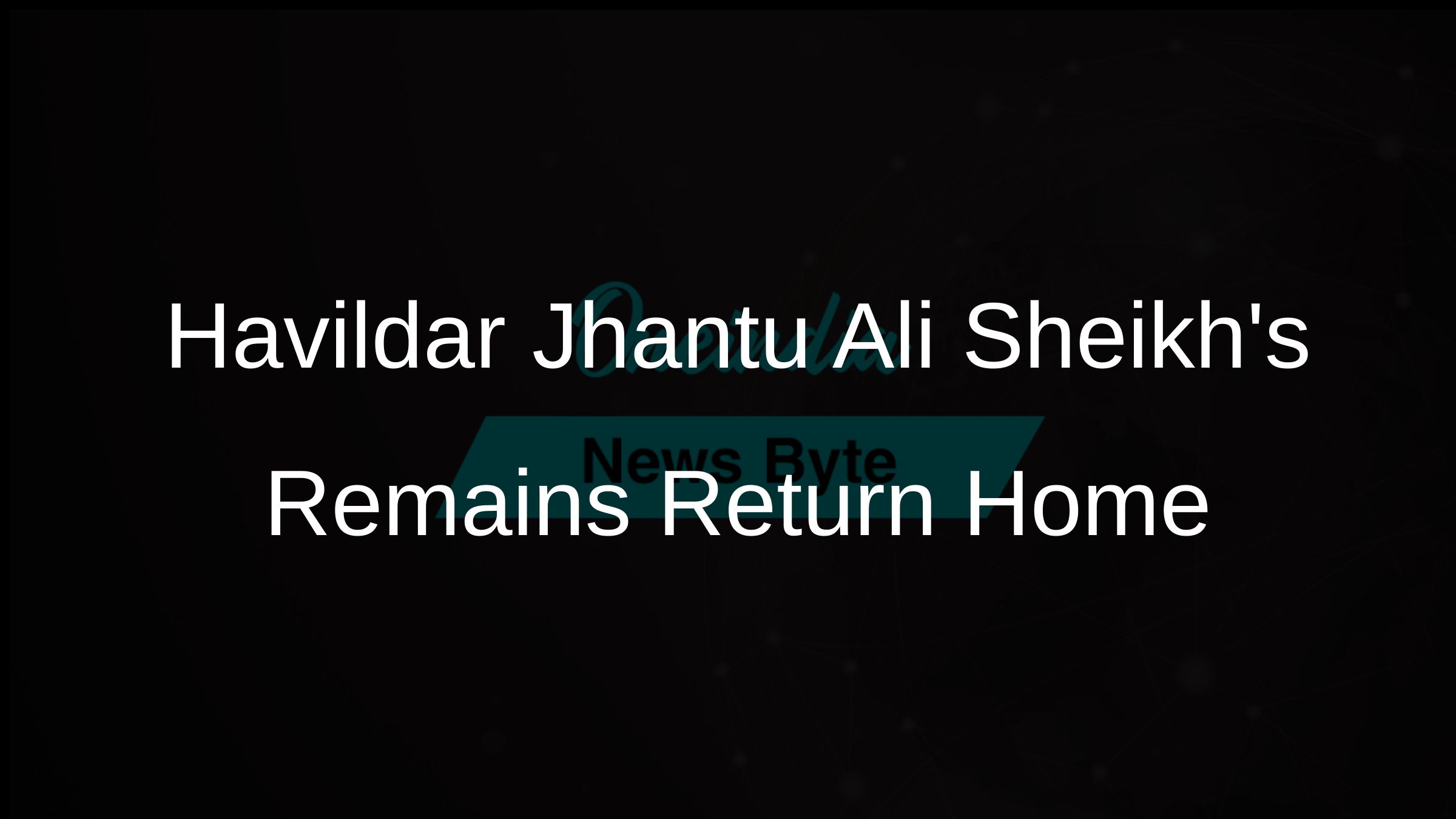 Mortal Remains of Havildar Jhantu Ali Sheikh Return Home to West Bengal - Oneindia News