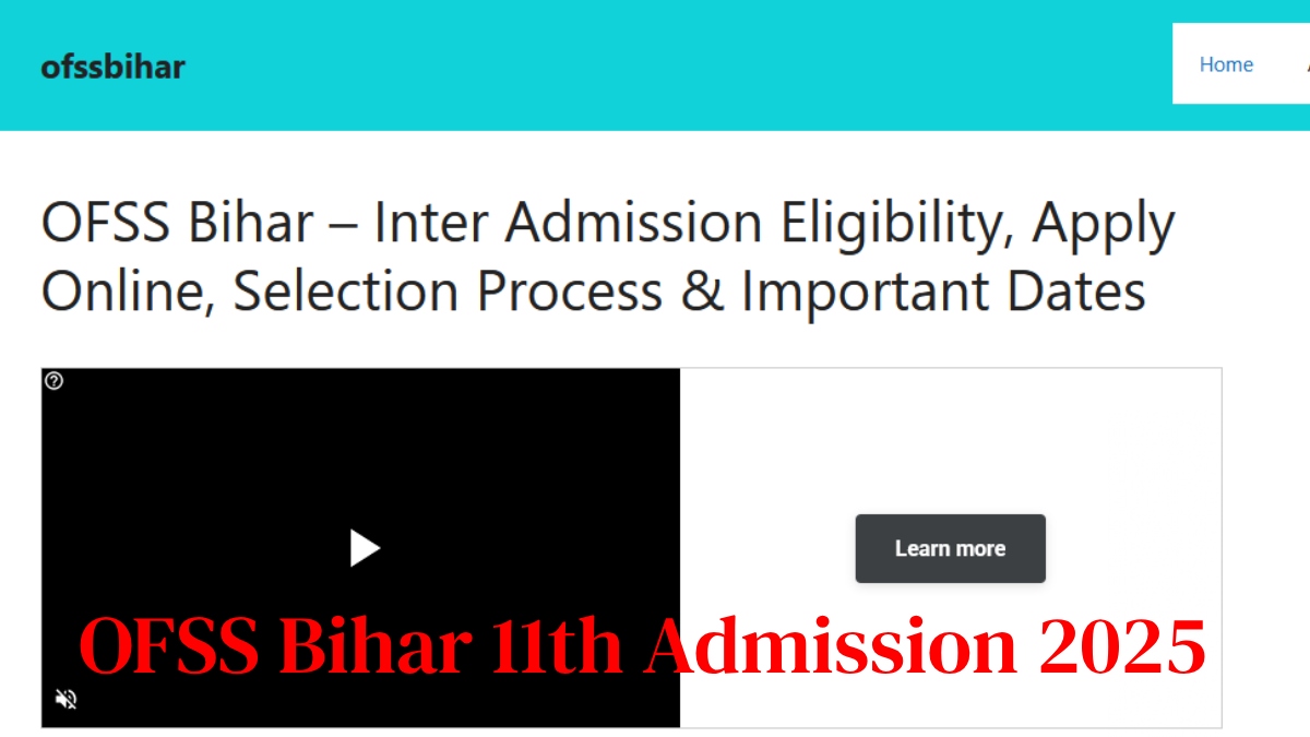 OFSS Bihar 11th Admission 2025: Online Applications Open Today, Check ...