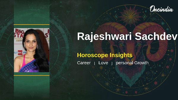 Rajeshwari Sachdev Horoscope Prediction and Career Insights - Oneindia News
