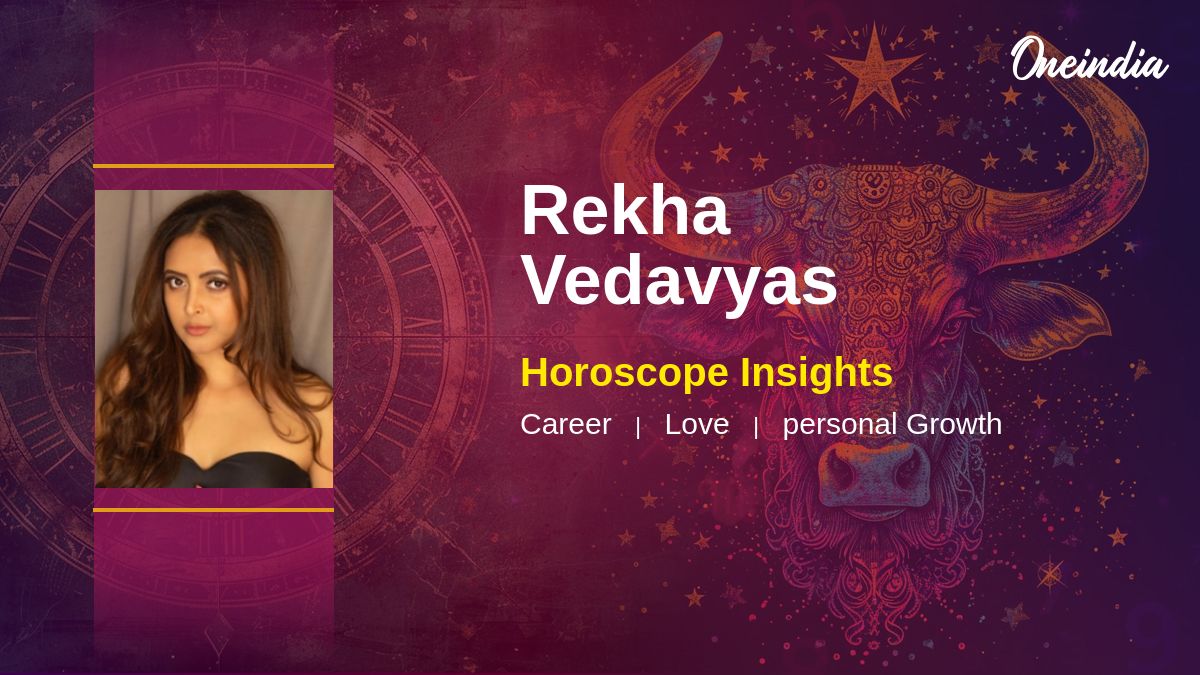 Rekha Vedavyas Horoscope Prediction: Career Growth And Love Connections Explored - Oneindia News