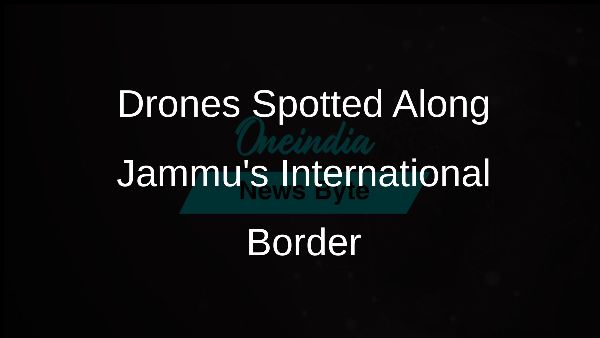 Suspected Drones Observed Along International Border in Jammu's Samba ...