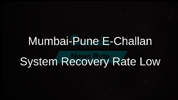 Mumbai-Pune Expressway E-Challan System Faces Low Recovery Rate - Oneindia News