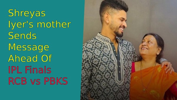 Bas Jeetna Hai! Sheyas Iyer's Mother Sends Heartfelt Message Ahead Of RCB vs PBKS IPL Final ...