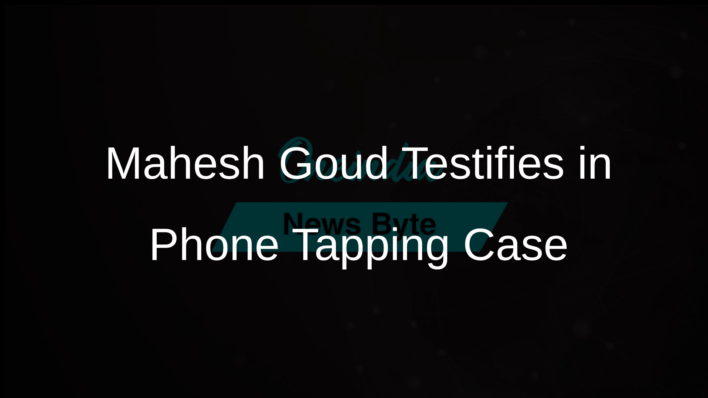 Telangana Congress Chief Mahesh Goud Testifies in Phone Tapping Case ...
