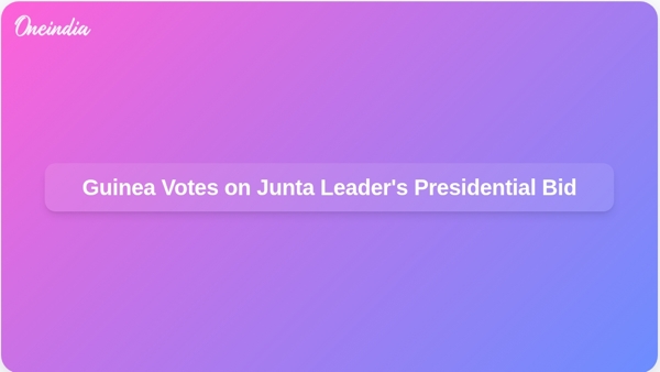 Guinea's Referendum: Vote Count Underway for Junta Leader's ...