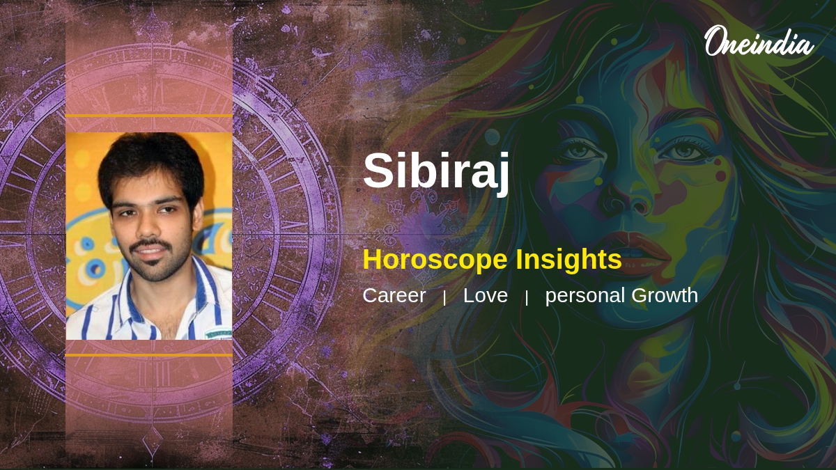 Sibiraj Horoscope Prediction: Personal Growth and Career Insights ...